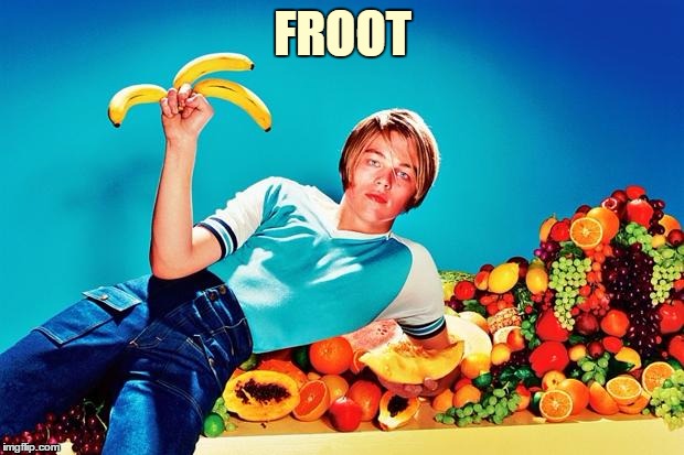Image tagged in i am froot - Imgflip