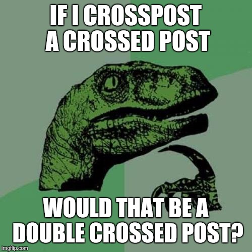 Philosoraptor Meme - Imgflip