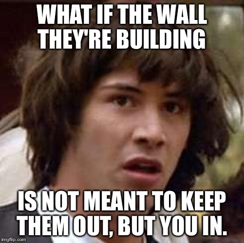 Conspiracy Keanu Meme - Imgflip