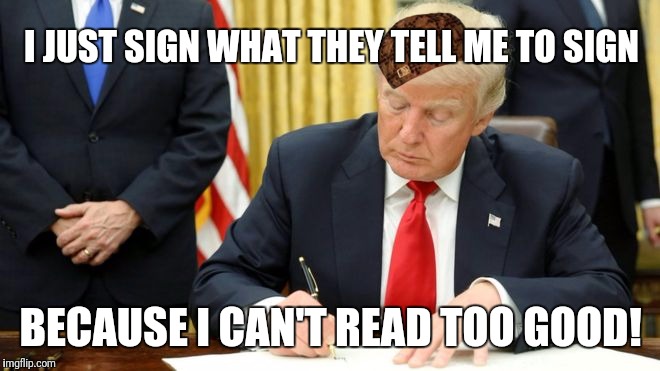 trump signing - Imgflip
