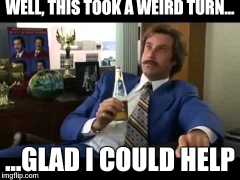 Well That Escalated Quickly Meme - Imgflip