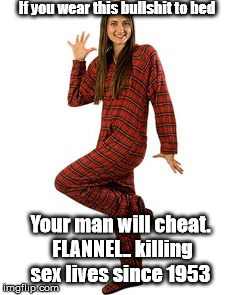 flannel pajamas - Imgflip