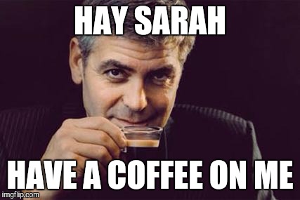 George Clooney what else - Imgflip