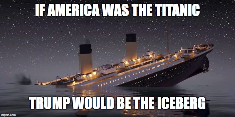 Trump Titanic Memes Will Your Heart Go On If You Fail This Titanic