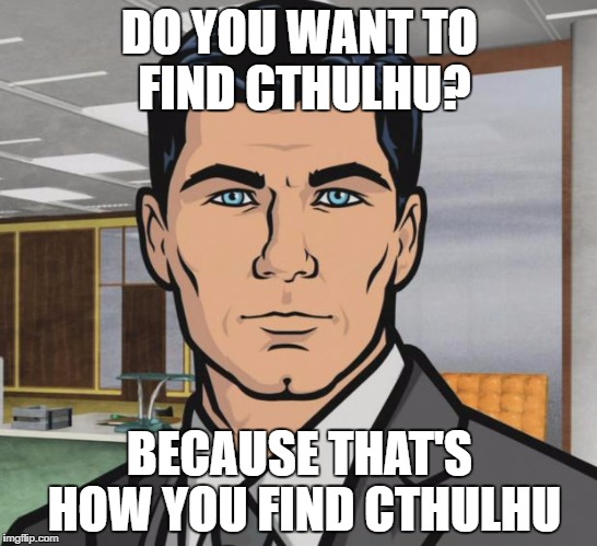 Archer Meme - Imgflip