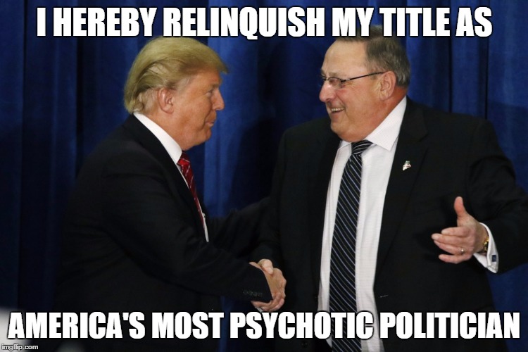 Sorry Maine- He's Been Replaced - Imgflip