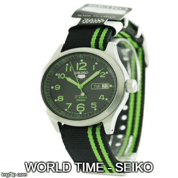 Seiko quân đội tại cửa hàng World Time - Imgflip