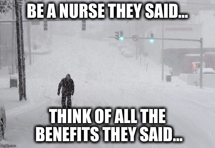 Work Nurse Teacher Snow Day Meme