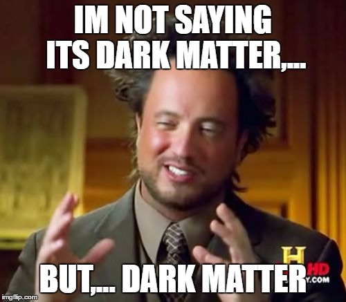 Ancient Aliens Meme - Imgflip