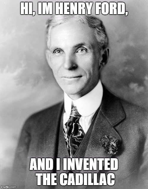 henry ford - Imgflip