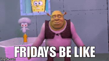 fridays like - Imgflip