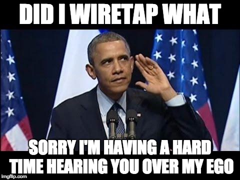 Obama No Listen Meme - Imgflip