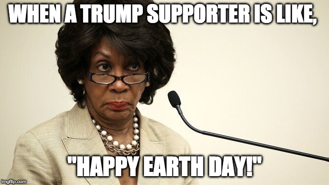 Maxine Waters Crazy - Imgflip