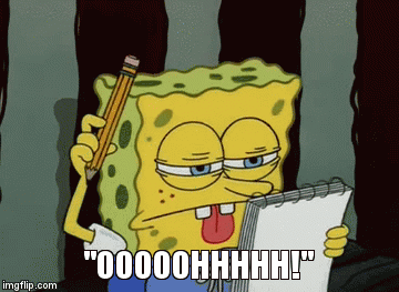 spongebob ooooohhhhh! - Imgflip