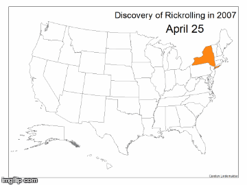 Discovery of Rickrolling in US (2007) - Animated - Imgflip