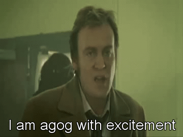 I am agog with excitement - Imgflip