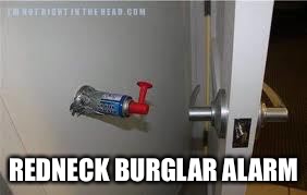 Improvised Burglar Alarm - Imgflip