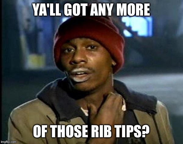 Rib tips - Imgflip