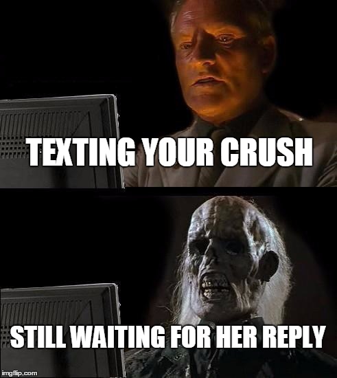 I'll Just Wait Here Meme - Imgflip