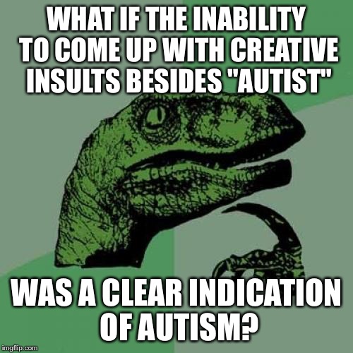 Philosoraptor Meme - Imgflip