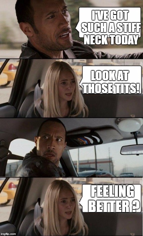 stiff neck vs. stiffy - Imgflip