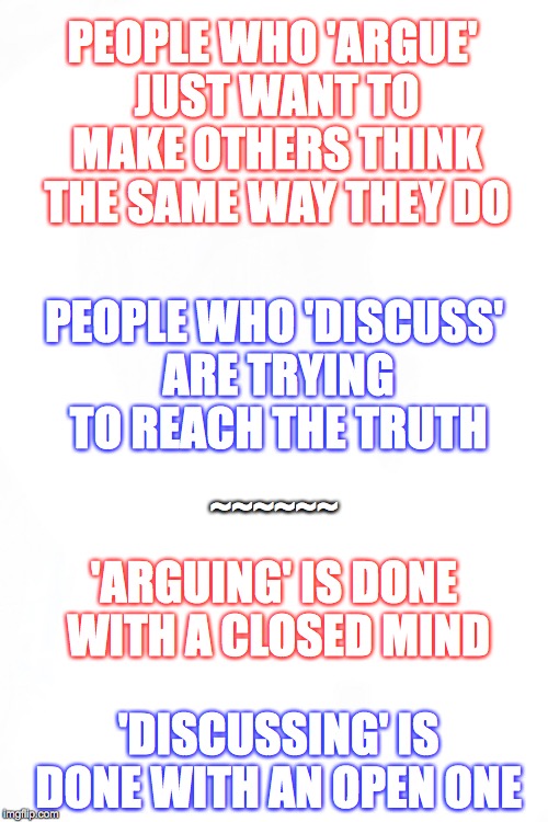 Arguing Vs Discussing Imgflip