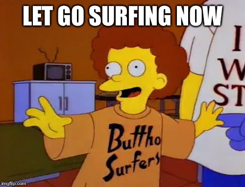 Surfing USA - Imgflip