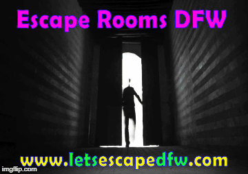 Escape Rooms DFW - Imgflip