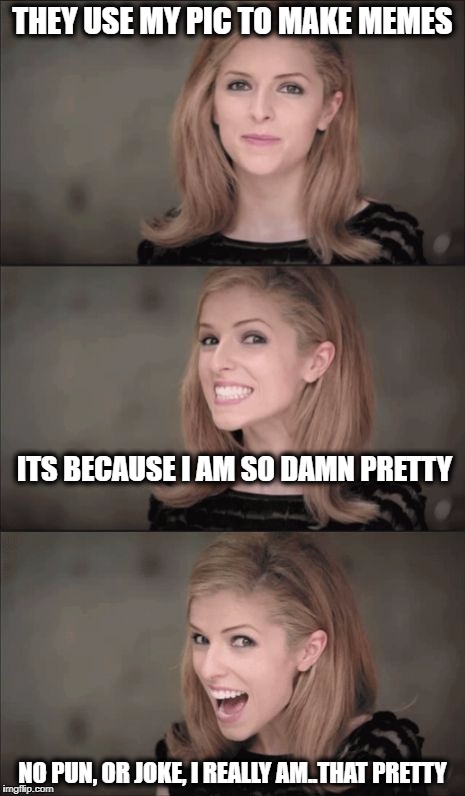 Bad Pun Anna Kendrick Meme - Imgflip