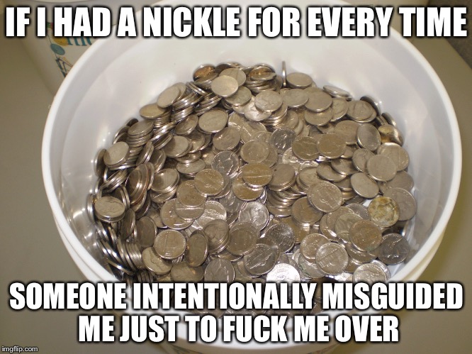 Image tagged in memes,funny,if i had a nickle - Imgflip