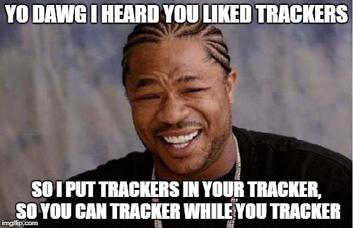 Tracker for trackers? : r/trackers