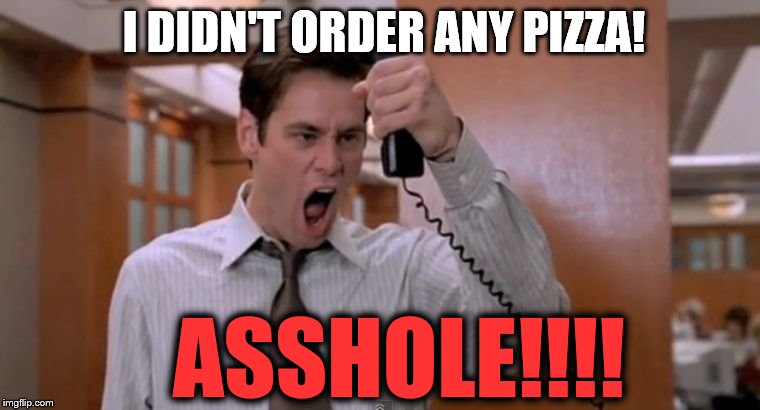 When you clearly didn't order pizza! - Imgflip