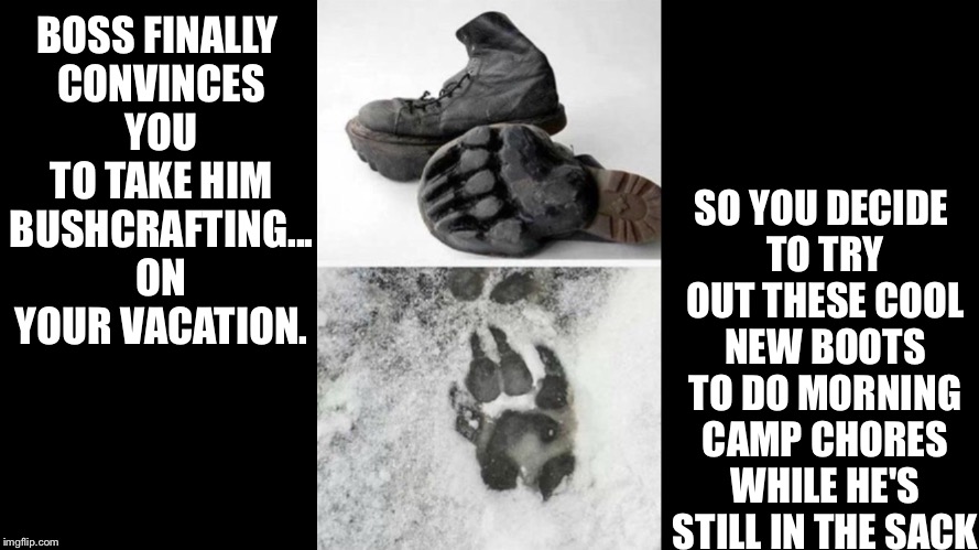 Bushcraft Humor | Page 6 | Bushcraft USA Forums