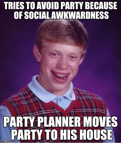 Challenges of an Extrovert who is Socially Awkward - Imgflip