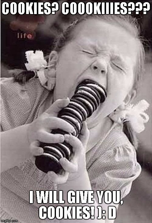 Cookies - Imgflip