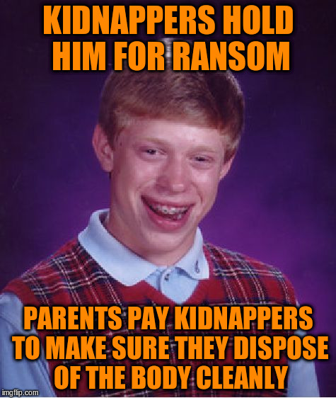 Bad Luck Brian Meme - Imgflip
