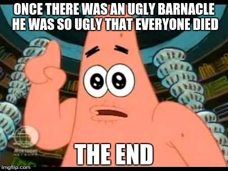 Patrick Says Meme - Imgflip