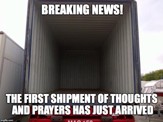 Image tagged in thoughts and prayers - Imgflip