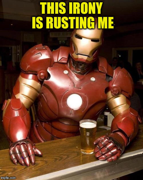 Irony - Imgflip