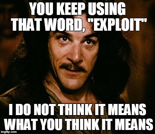 You keep using that word - Imgflip