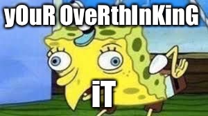 Mocking Spongebob Meme - Imgflip