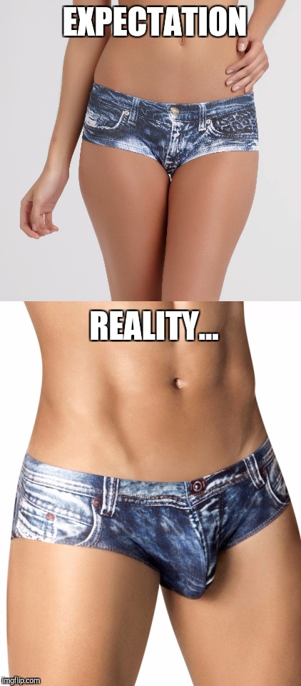 Reality rarely matches expectation - Imgflip