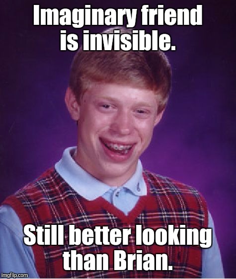 Bad Luck Brian Meme - Imgflip