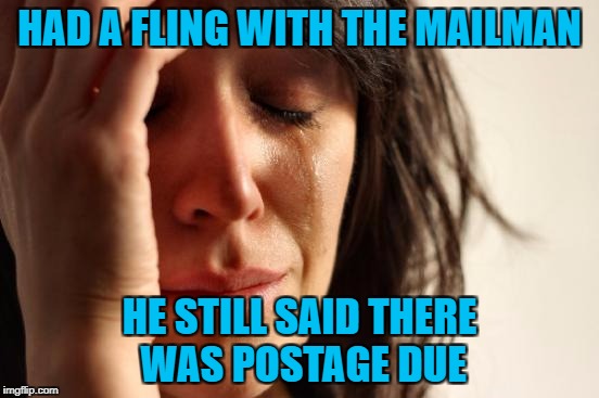 Relax it’s a mailbox, don’t go buttering yourself up fellas - Imgflip