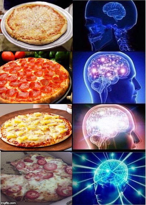 Expanding Brain: Pizza - Imgflip