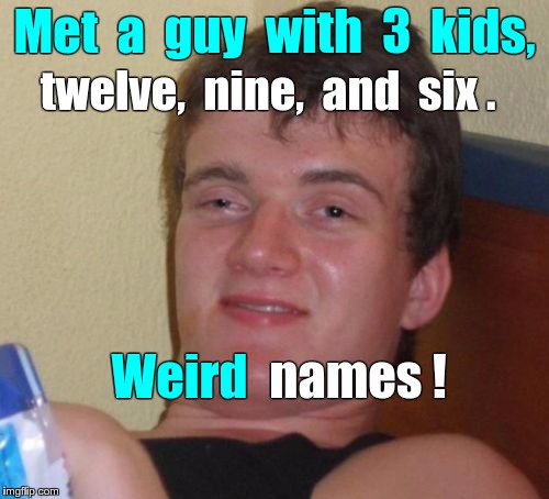 Guy's kids - Imgflip