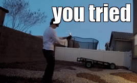 you tried - Imgflip