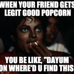 Michael Jackson Popcorn Meme Generator - Imgflip