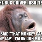 Monkey OOH Meme Generator - Imgflip