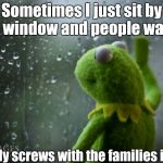 kermit window Meme Generator - Imgflip